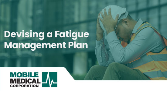 Devising a Fatigue Management Plan